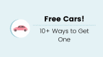 16 Ways to Get Free Cars (Free Car Programs) (2025) - Make Save Spend Give